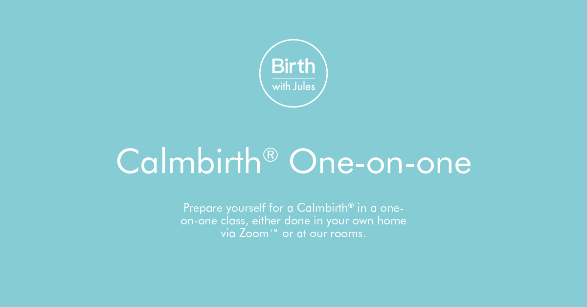 Calmbirth One-on-One | Calmbirth | Birth with Jules