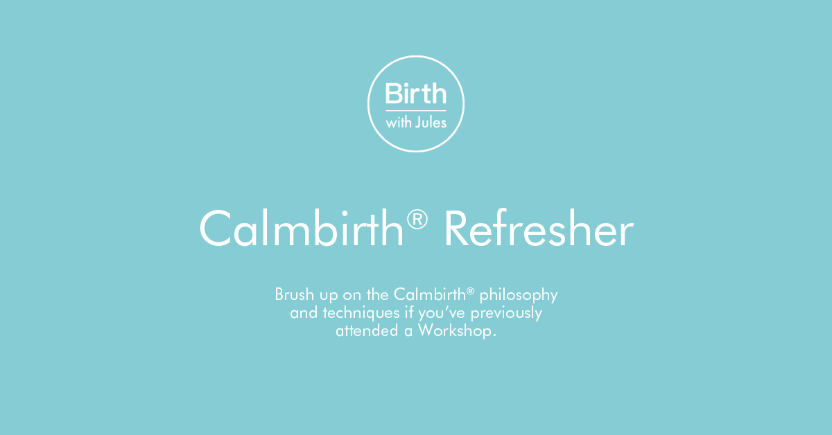 Calmbirth Refresher | Calmbirth | Birth with Jules