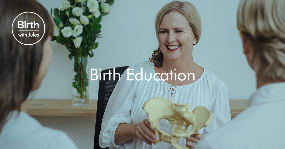 Birth Education | Birth with Jules